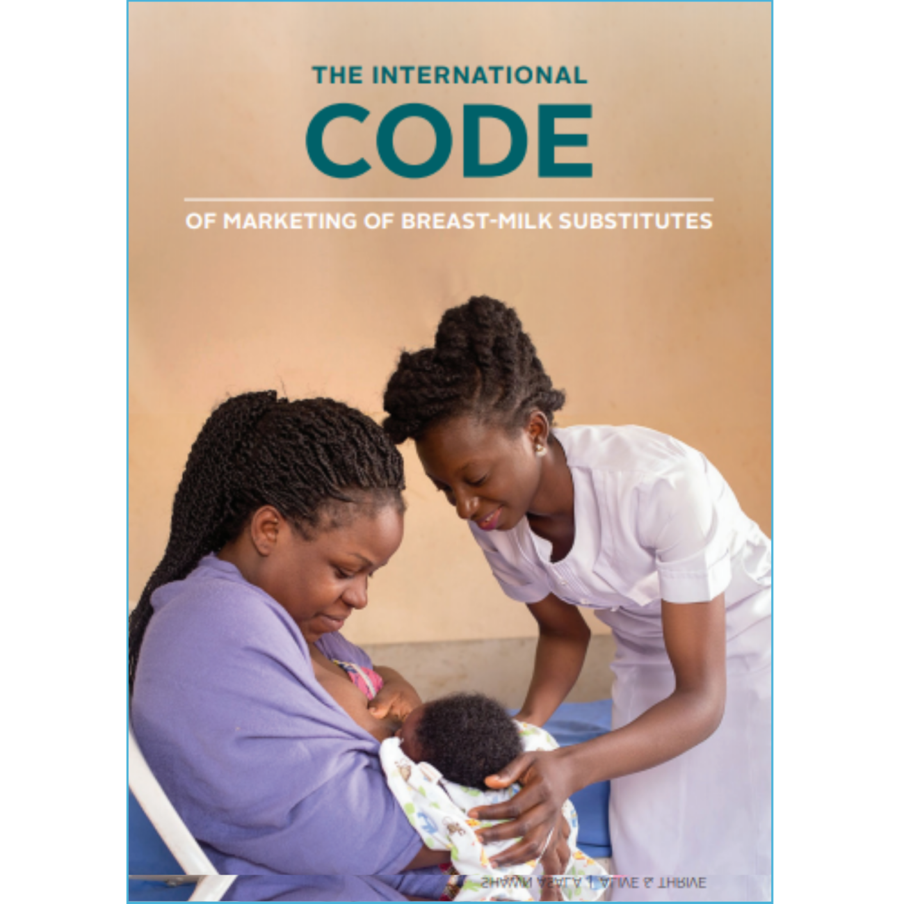 A Quick Guide to The Code - Baby Friendly Initiative