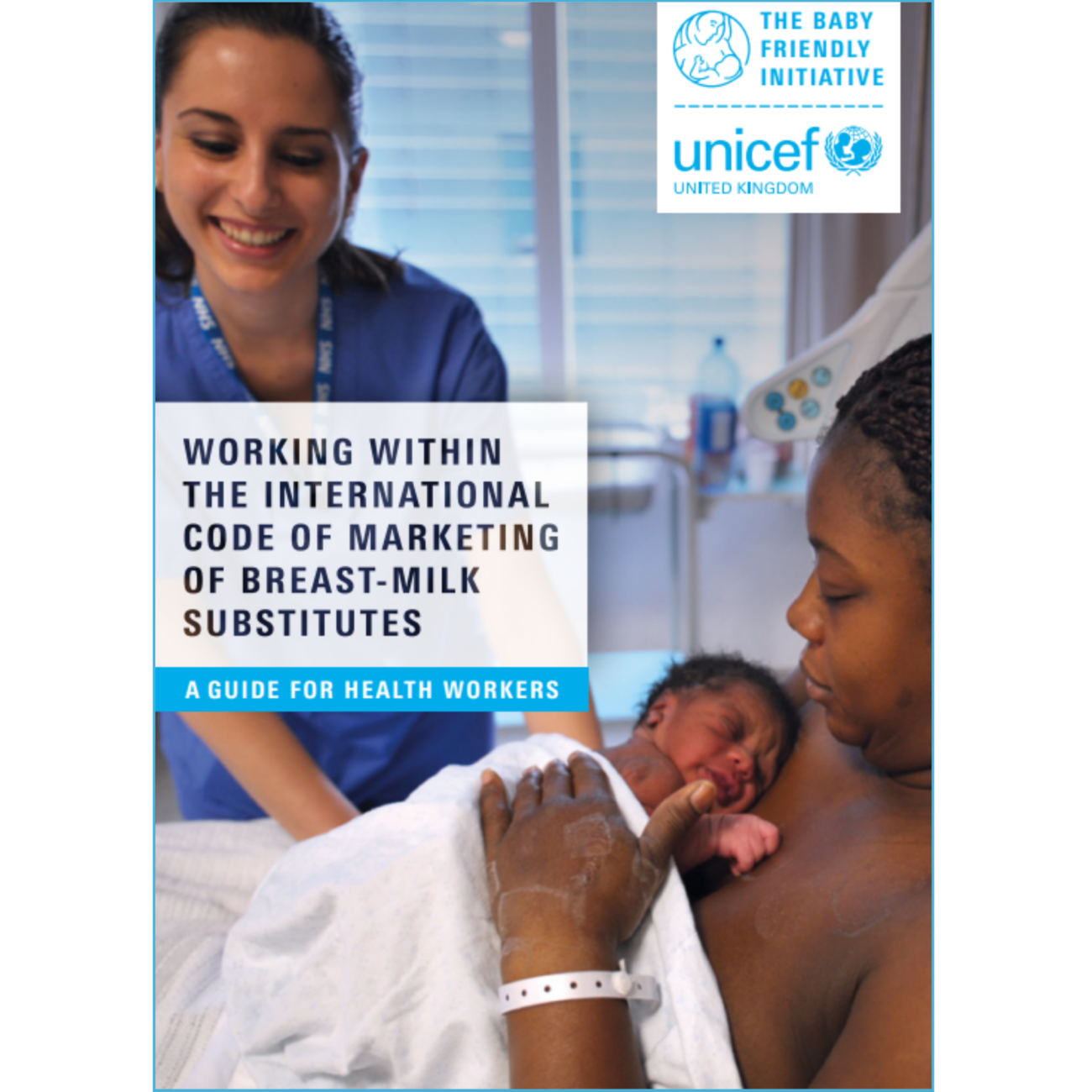 A guide for health workers to working within the Code - Baby Friendly ...