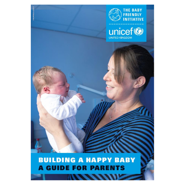 Building a happy baby: A Guide for Parents Leaflet - Baby Friendly ...